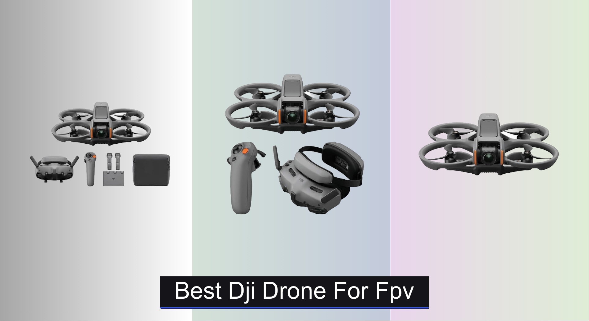 7 Best DJI Drones for FPV 2026, Analyzed