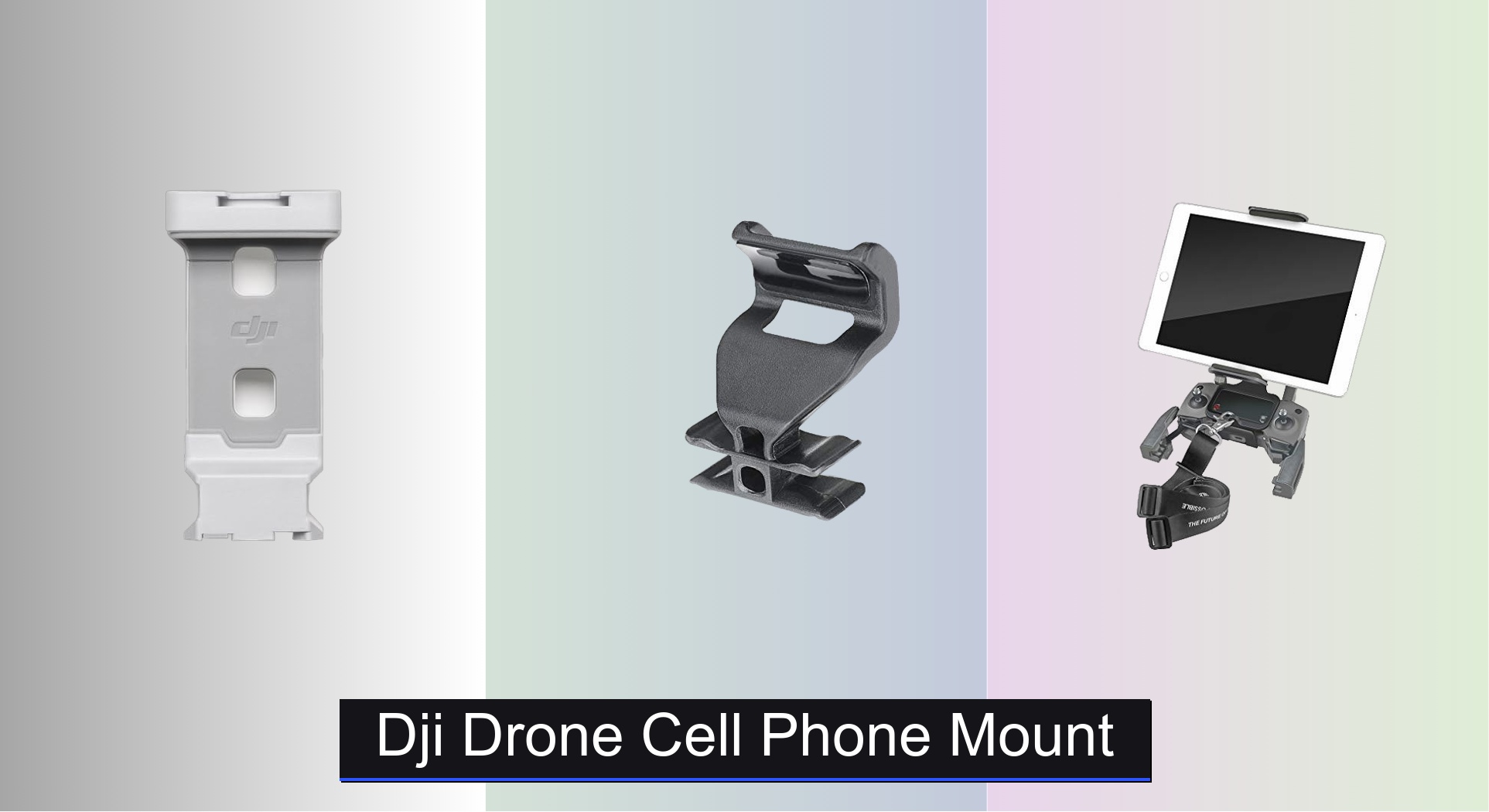 6 Best DJI Drone Cell Phone Mounts 2026